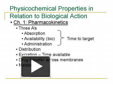 Physicochemical Properties in Relation to Biological Action ...