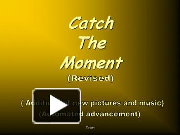 PPT – Catch PowerPoint presentation | free to view - id: 62eb2-ZDdlM