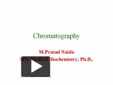 PPT – Chromatography, PowerPoint presentation | free to download - id ...