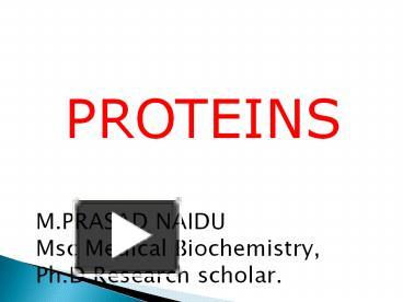 PPT – PROTEINS PowerPoint presentation | free to download - id: 630827 ...