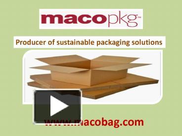 PPT – Maco Bag - Flexible Packaging Solutions PowerPoint presentation ...