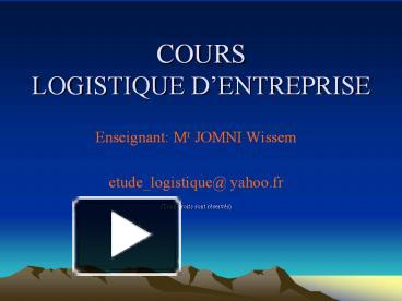 COURS LOGISTIQUE D presentation | free to download