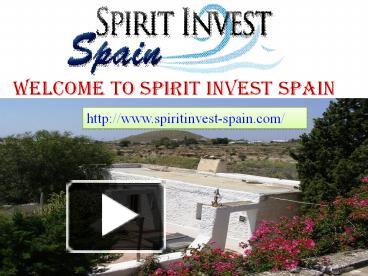 PPT – Welcome To Spirit Invest Spain PowerPoint presentation | free to ...