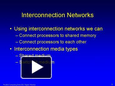 PPT – Interconnection Networks PowerPoint presentation | free to view ...