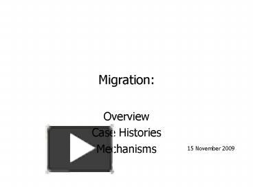 PPT – Migration: PowerPoint presentation | free to view - id: 6358a-ZGFiM