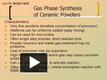 Gas Phase Synthesis of Ceramic Powders presentation | free to view