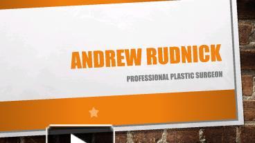 PPT – Andrew Rudnick- Business Expert PowerPoint presentation | free to ...