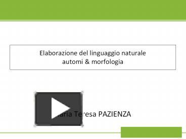 PPT – Elaborazione del linguaggio naturale automi PowerPoint ...