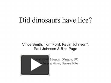 Did dinosaurs have lice? presentation | free to view