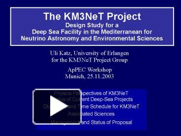 PPT – The KM3NeT Project Design Study for a Deep Sea Facility in the ...