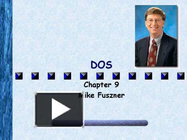 PPT – DOS PowerPoint presentation | free to view - id: 63ce5-ZDc1Z