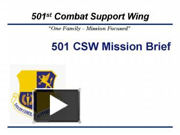 501 CSW Mission Brief presentation | free to view