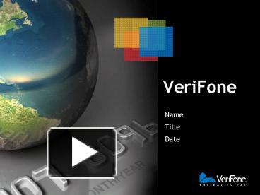 PPT – VeriFone PowerPoint presentation | free to download - id: 63fae2 ...