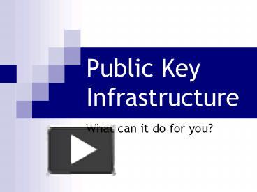 PPT – Public Key Infrastructure PowerPoint presentation | free to ...