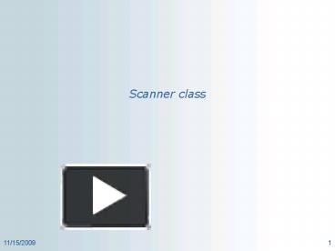Scanner class presentation | free to view