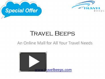 PPT – Latest Travel Offers - Travel Beeps.com PowerPoint presentation ...