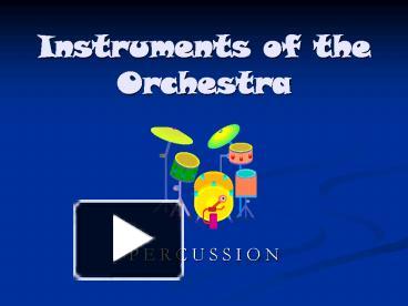 Instruments of the Orchestra presentation | free to view