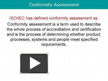 PPT – Conformity Assessment PowerPoint presentation | free to view - id ...