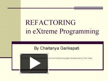 PPT – REFACTORING in eXtreme Programming PowerPoint presentation | free ...