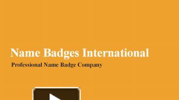 PPT – Name Badges International- For Professional Name Badges ...