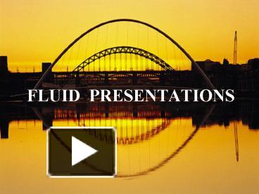 PPT – FLUID PRESENTATIONS PowerPoint presentation | free to download ...