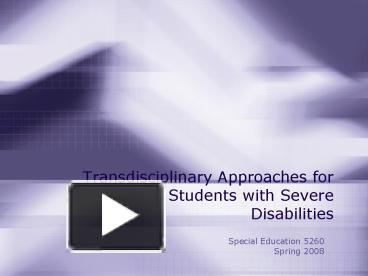 Transdisciplinary Approaches for Students with Severe Disabilities ...