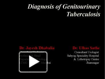 Diagnosis of Genitourinary Tuberculosis presentation | free to download