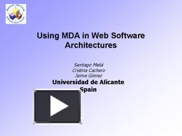 PPT – Using MDA in Web Software Architectures PowerPoint presentation ...