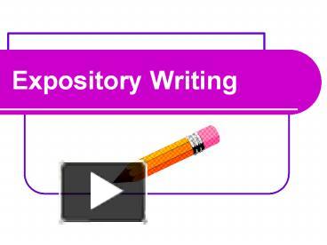 PPT – Expository Writing PowerPoint presentation | free to download ...