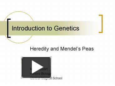 Introduction to Genetics presentation | free to view