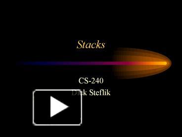 PPT – Stacks PowerPoint presentation | free to download - id: 64ddd6-MDk5Y