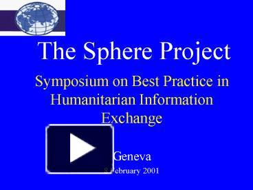 The Sphere Project presentation | free to view