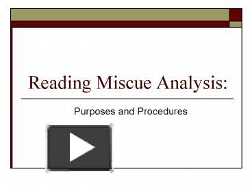 Reading Miscue Analysis: presentation | free to view