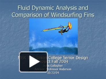 PPT – Fluid Dynamic Analysis and Comparison of Windsurfing Fins ...