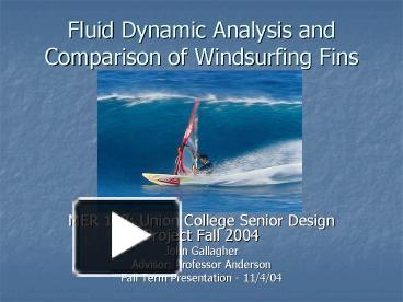 Fluid Dynamic Analysis and Comparison of Windsurfing Fins presentation ...