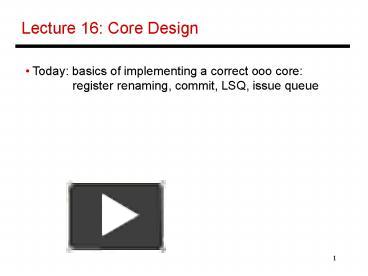 PPT – Lecture 16: Core Design PowerPoint presentation | free to ...