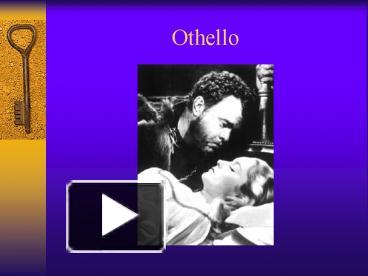 Othello presentation | free to view