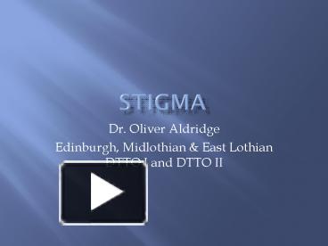 Stigma presentation | free to view