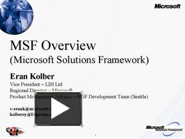 PPT – MSF Overview (Microsoft Solutions Framework) Eran Kolber Vice ...