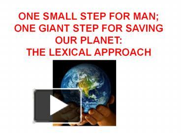 ONE SMALL STEP FOR MAN; ONE GIANT STEP FOR SAVING OUR PLANET ...