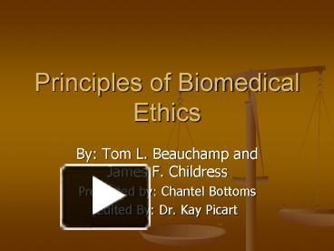 Principles of Biomedical Ethics presentation | free to download