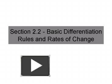 PPT – Section 2.2 - Basic Differentiation Rules and Rates of Change ...