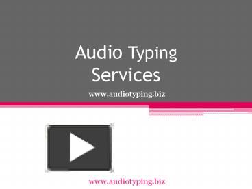 PPT – Audio Typing PowerPoint presentation | free to download - id ...