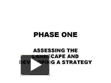 PPT – PHASE ONE PowerPoint presentation | free to view - id: 65ac4-YzcxY