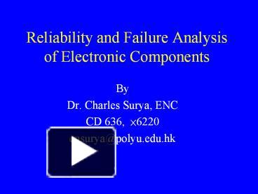 PPT – Reliability and Failure Analysis of Electronic Components ...