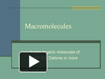 Macromolecules presentation | free to view