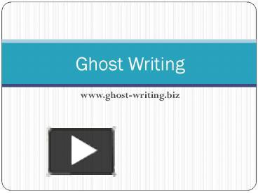Ghost-Writing presentation | free to download