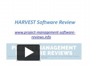 HARVEST Project Management Software Reviews - www.project-management ...