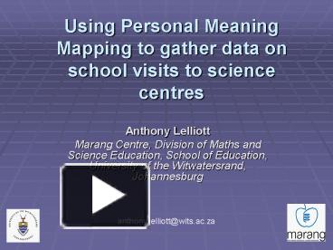 PPT – Using Personal Meaning Mapping to gather data on school visits to ...