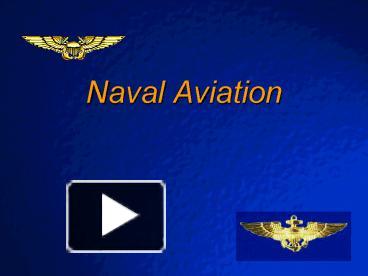 Naval Aviation presentation | free to view